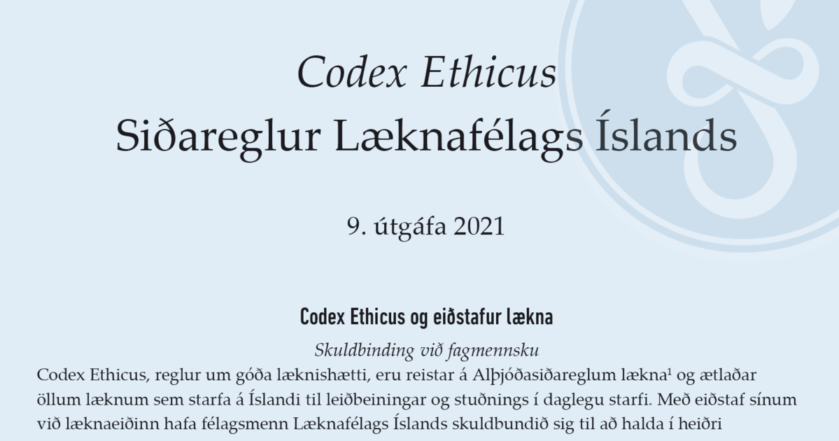 Codex Ethicus. Siðareglur Læknafélags Íslands | 01. tbl. 108. árg. 2022 ...